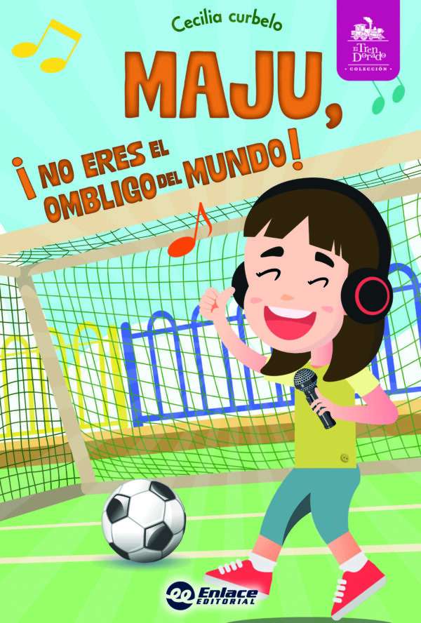 Maju, ¡no eres el ombligo del mundo! · Enlace Editorial